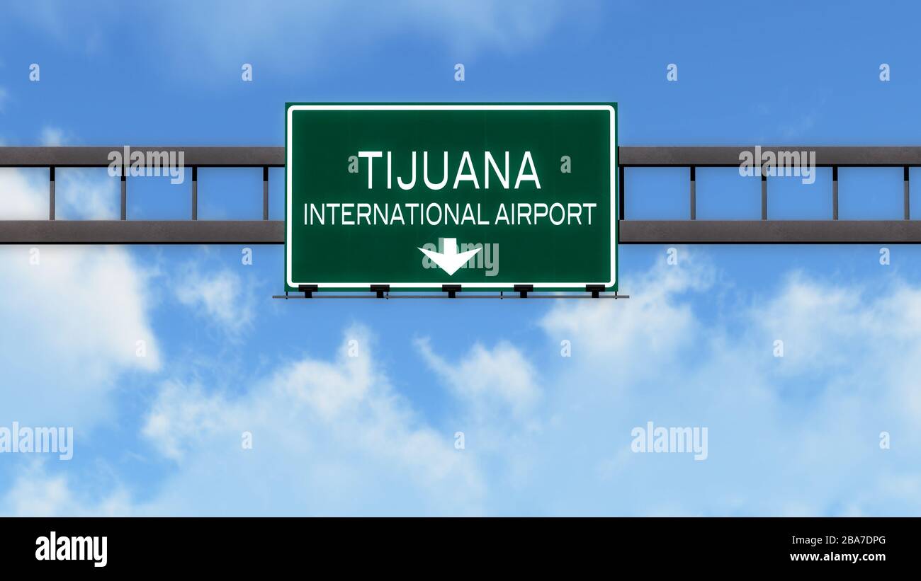 Tijuana Mexico Airport Highway Road Sign 3D Illustration Stock Photo ...
