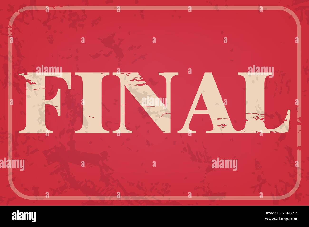 Final sign, retro worn poster, vector illustration symbol Stock Vector ...