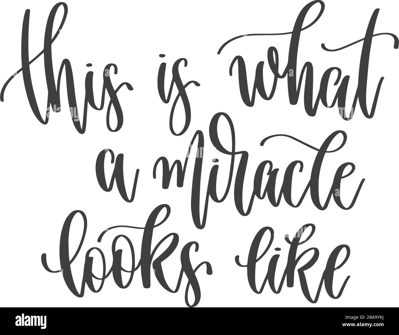 this is what a miracle looks like - hand lettering inscription positive ...