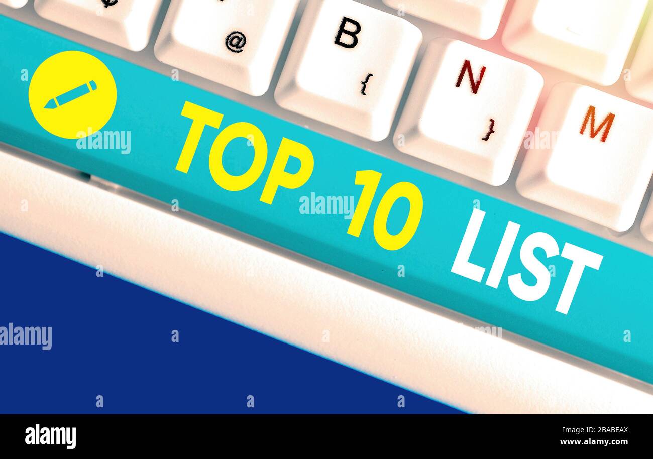 Word writing text Top 10 List. Business photo showcasing the ten most ...