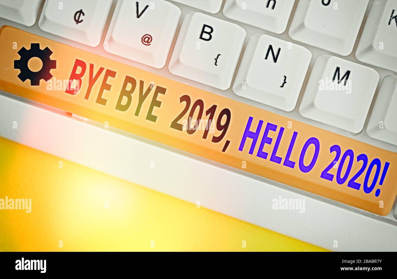 Handwriting text writing Bye Bye 2020 Hello 2020. Conceptual photo ...