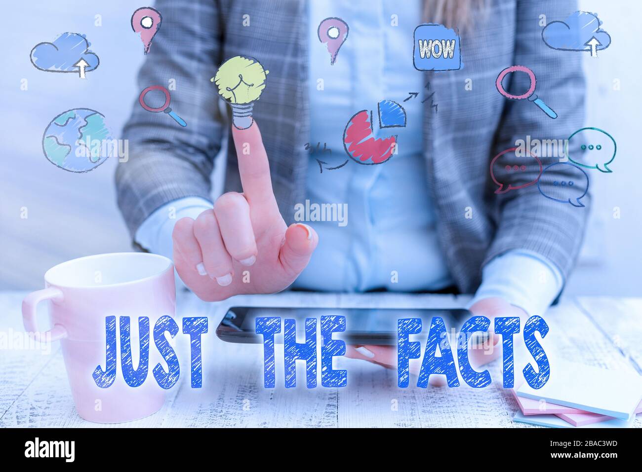 Word writing text Just The Facts. Business photo showcasing to have the ...