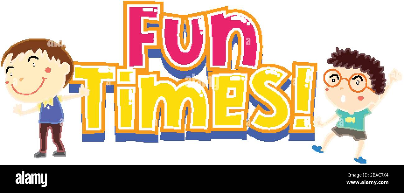 Font design for word fun times with two boys on white background ... Font design for word fun times with two boys on white background ...