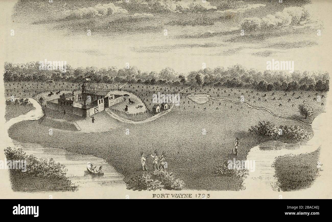 Fort Wayne, was established in 1794 by Gen. Anthony Wayne after his ...