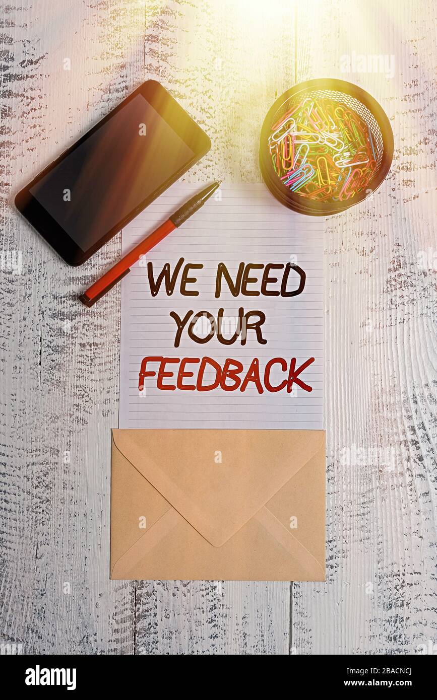 Writing note showing We Need Your Feedback. Business concept for ...