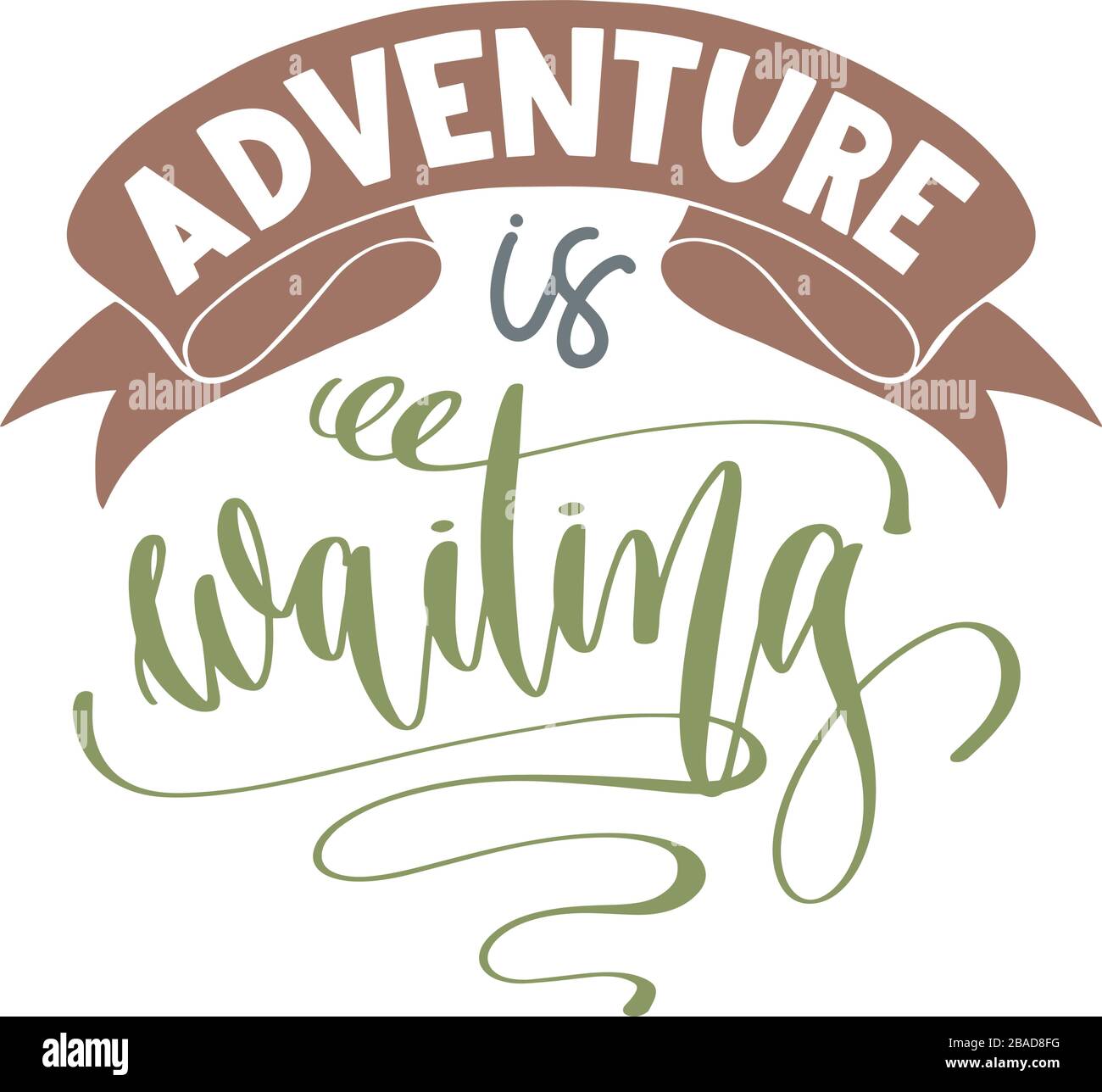 adventure is waiting - hand lettering inscription text positive quote ...