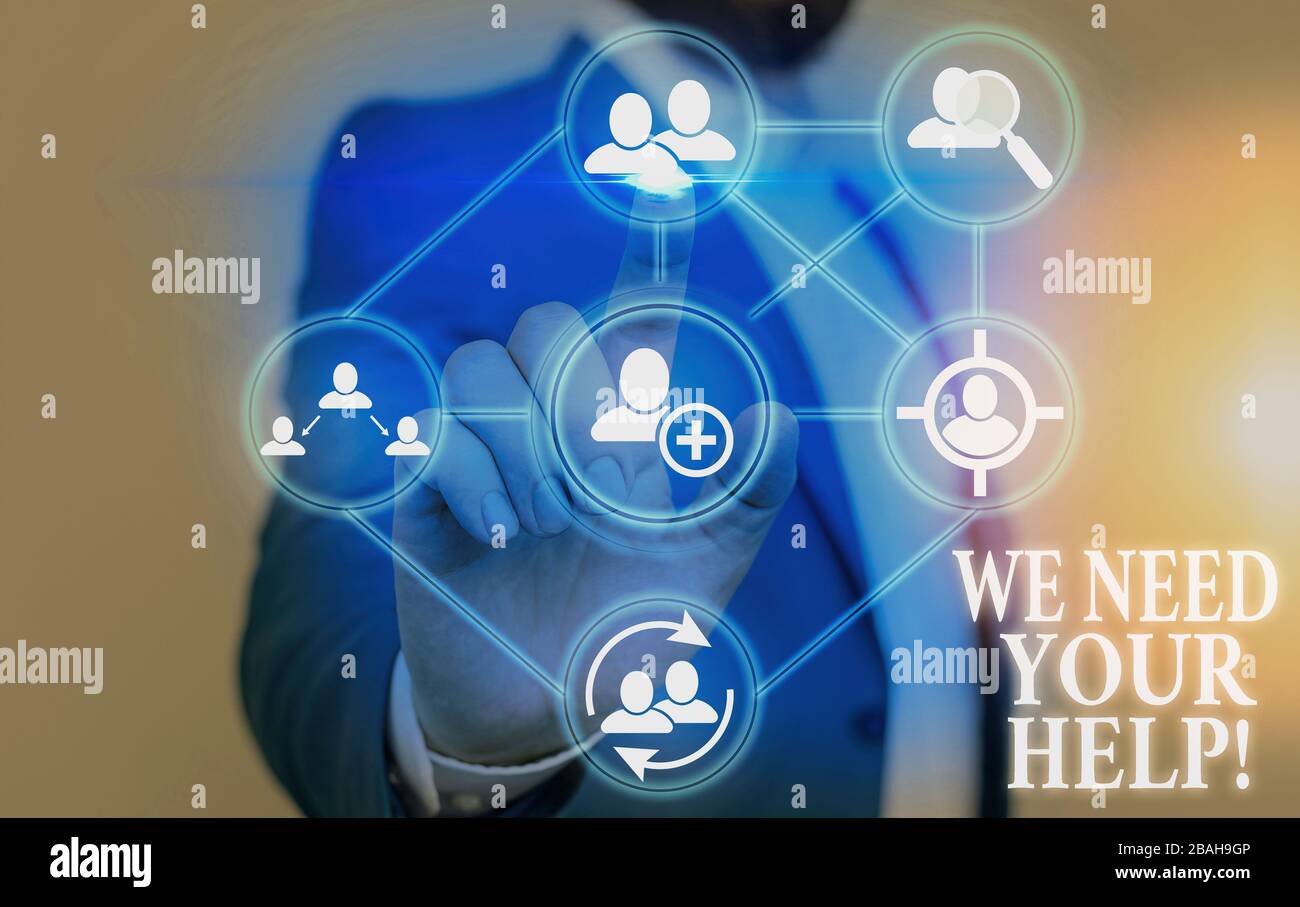 Writing note showing We Need Your Help. Business concept for asking ...