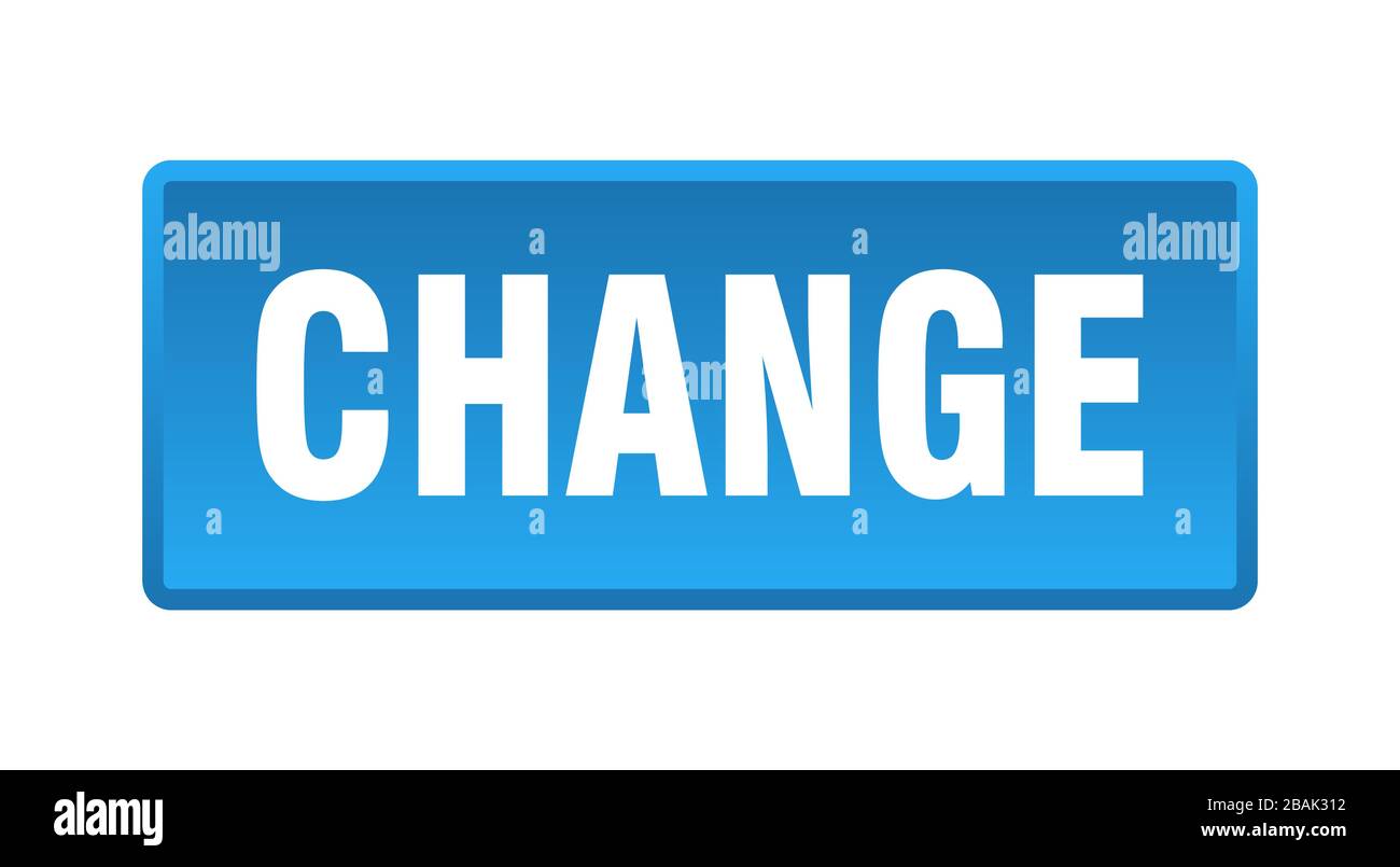 change button. change square blue push button Stock Vector Image & Art ...