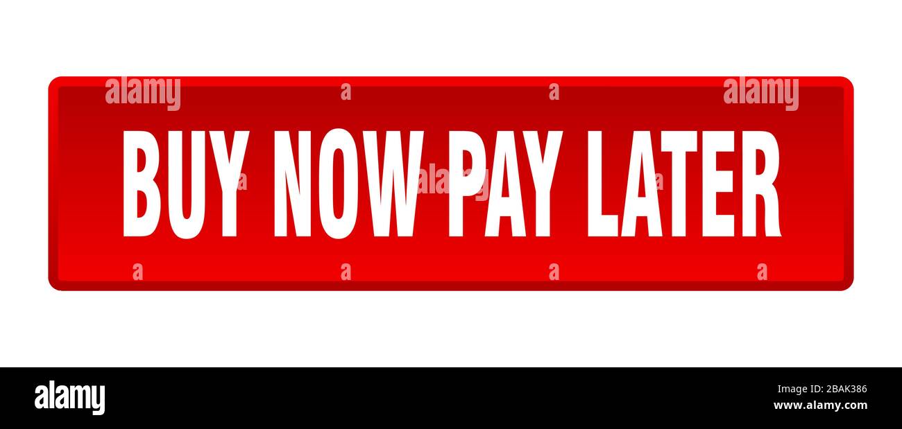 buy now pay later button. buy now pay later square red push button ...