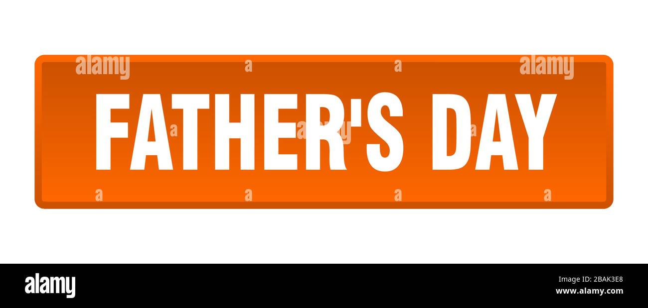 father's day button. father's day square orange push button Stock ...