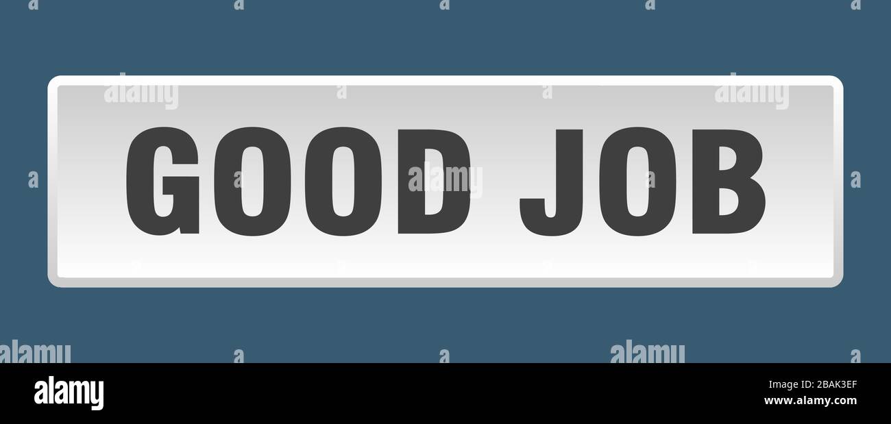 good job button. good job square white push button Stock Vector Image ...