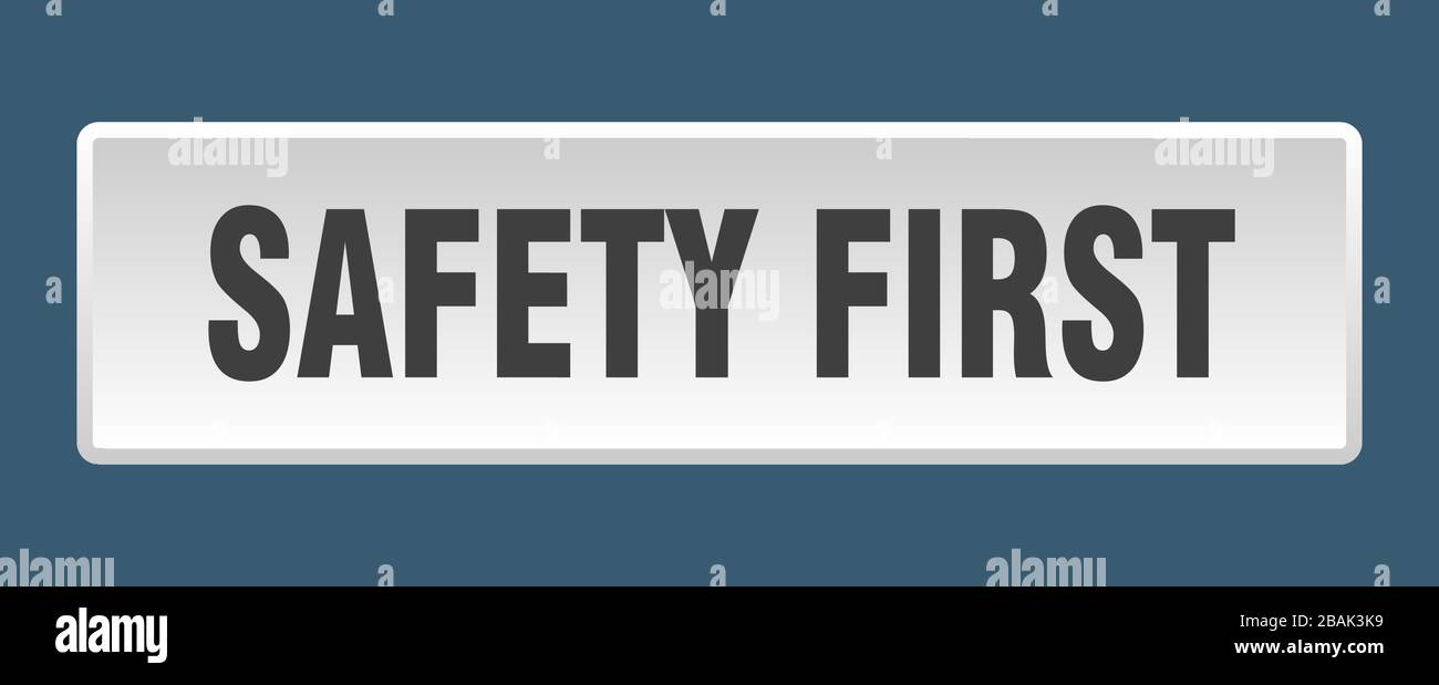 safety first button. safety first square white push button Stock Vector ...
