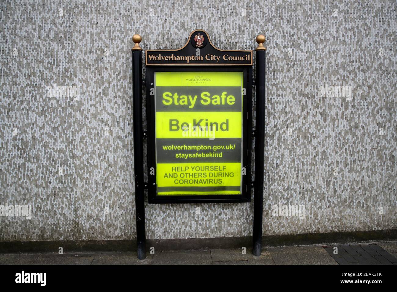 A sign advising people to 'Stay Safe Be Kind' in Wolverhampton city ...