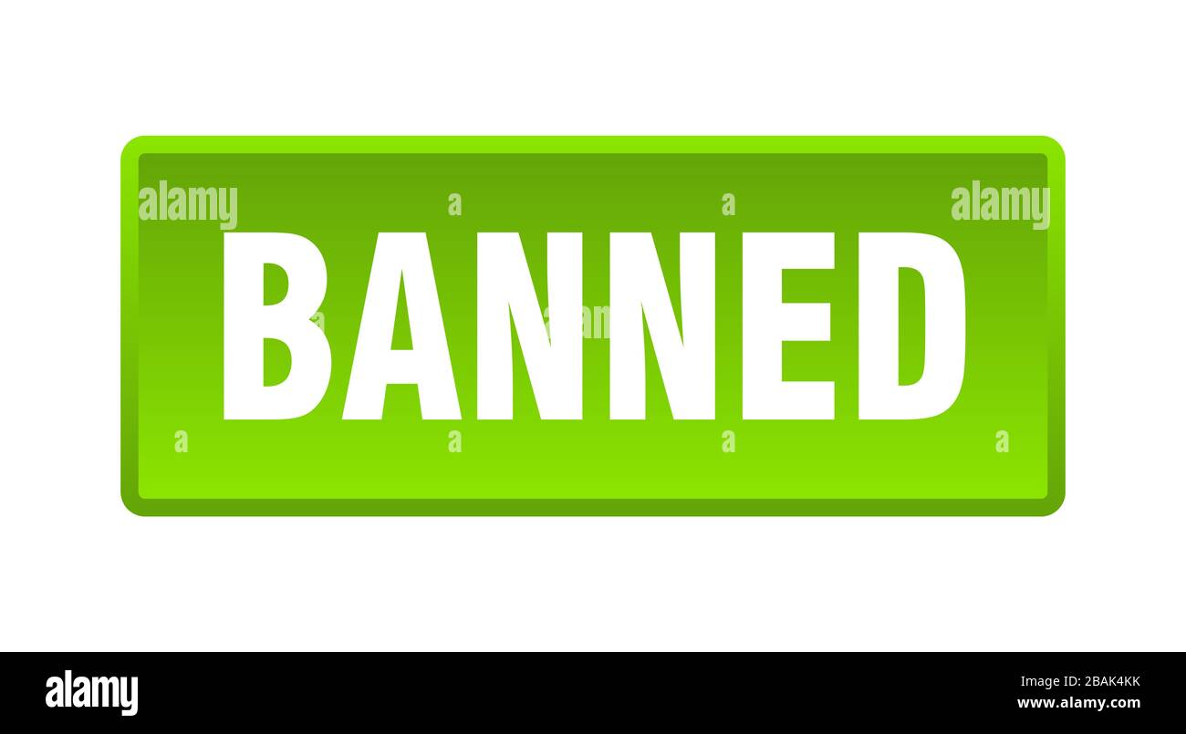 banned button. banned square green push button Stock Vector Image & Art ...