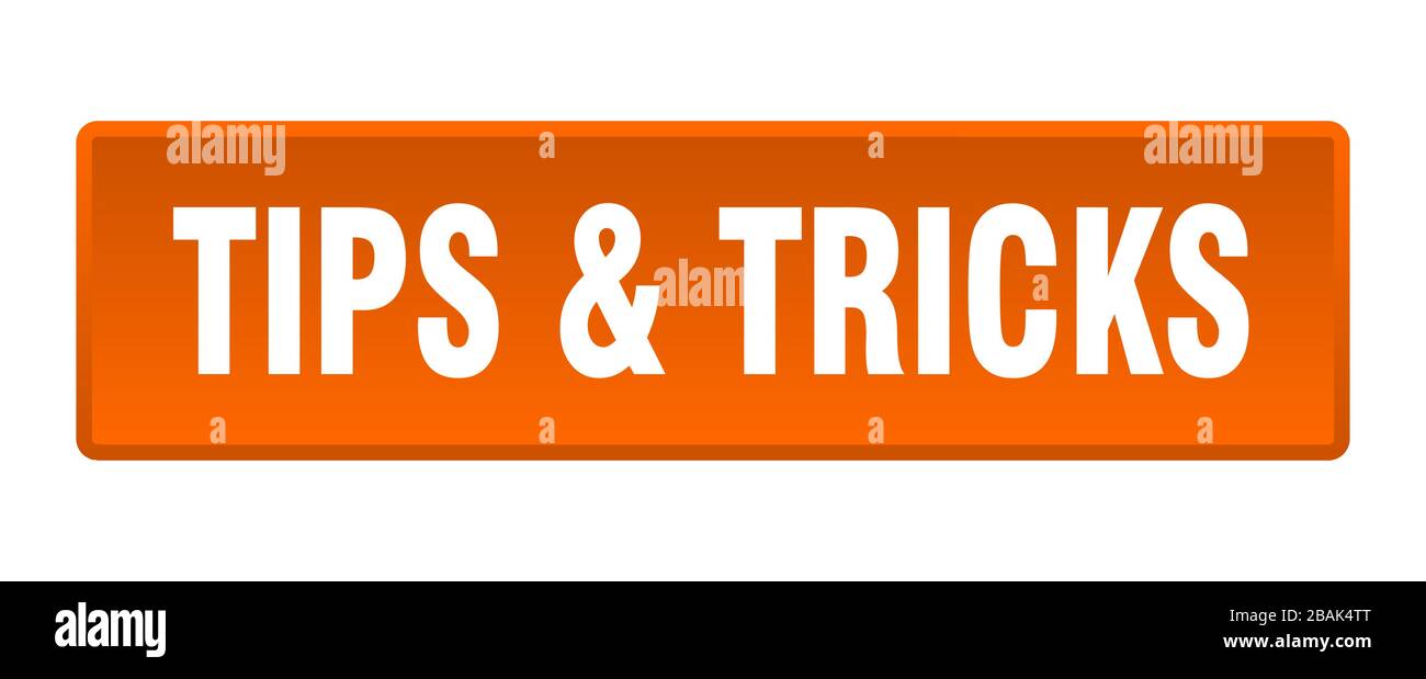 tips & tricks button. tips & tricks square orange push button Stock ... tips & tricks button. tips & tricks square orange push button Stock ...