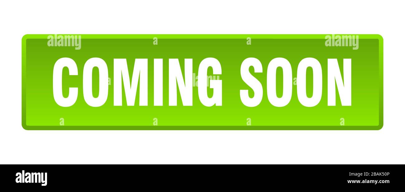 coming soon button. coming soon square green push button Stock Vector ...