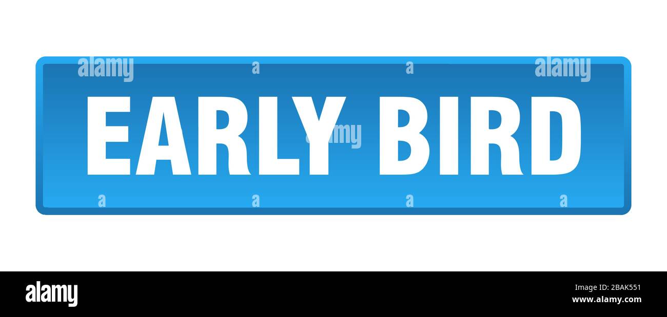 early bird button. early bird square blue push button Stock Vector ...