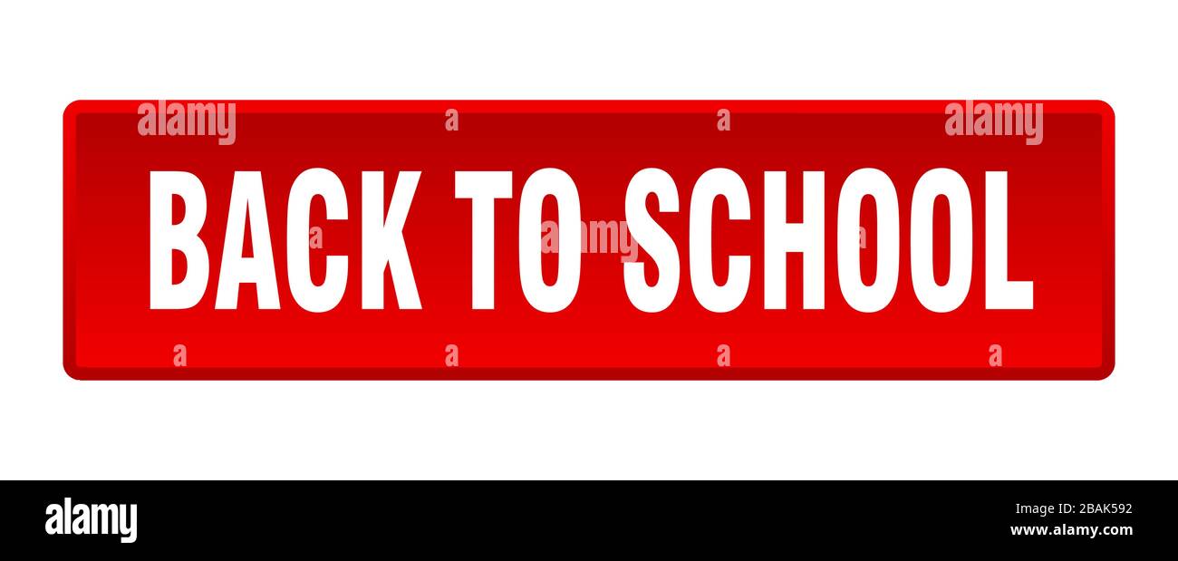 back to school button. back to school square red push button Stock ...