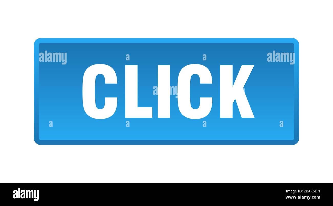 click button. click square blue push button Stock Vector Image & Art - Alamy