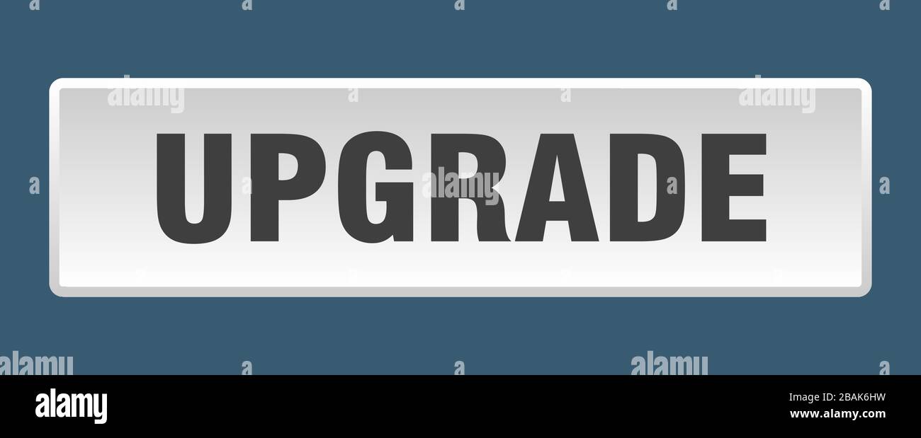 upgrade button. upgrade square white push button Stock Vector Image & Art - Alamy