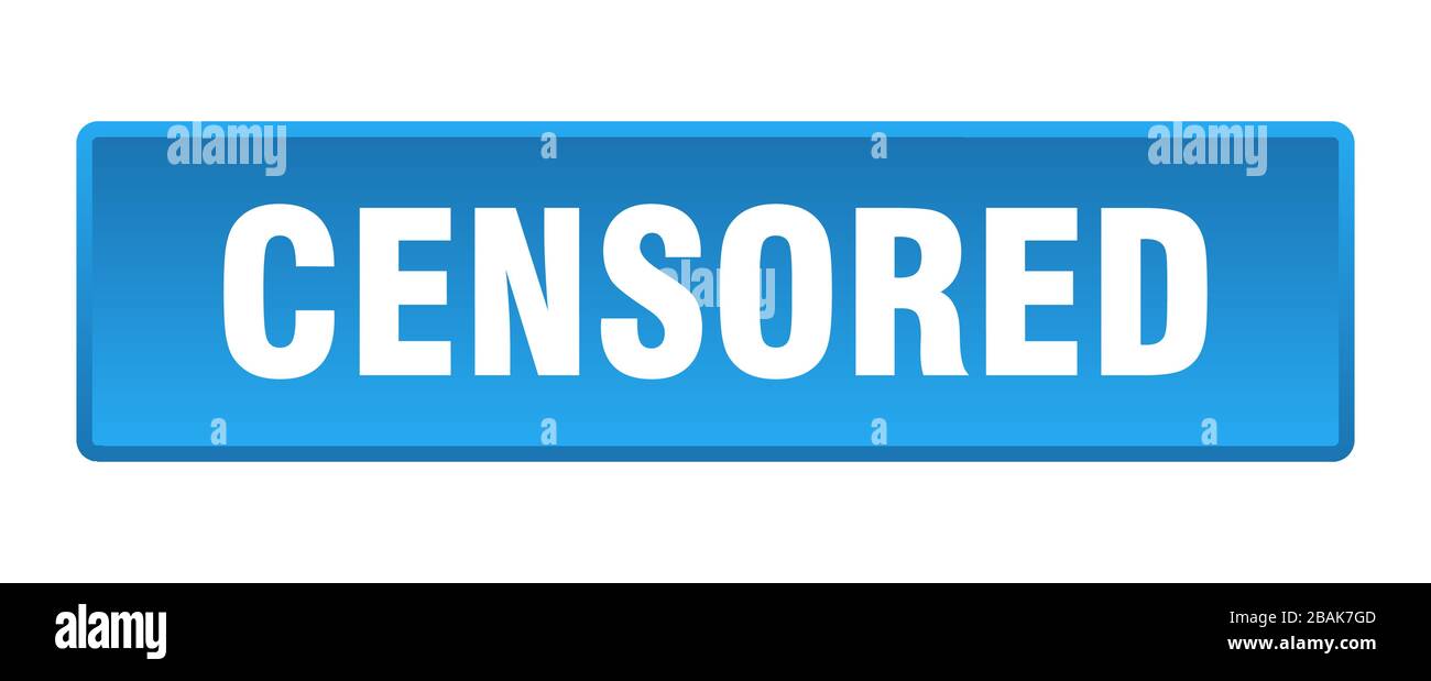 censored button. censored square blue push button Stock Vector Image ...