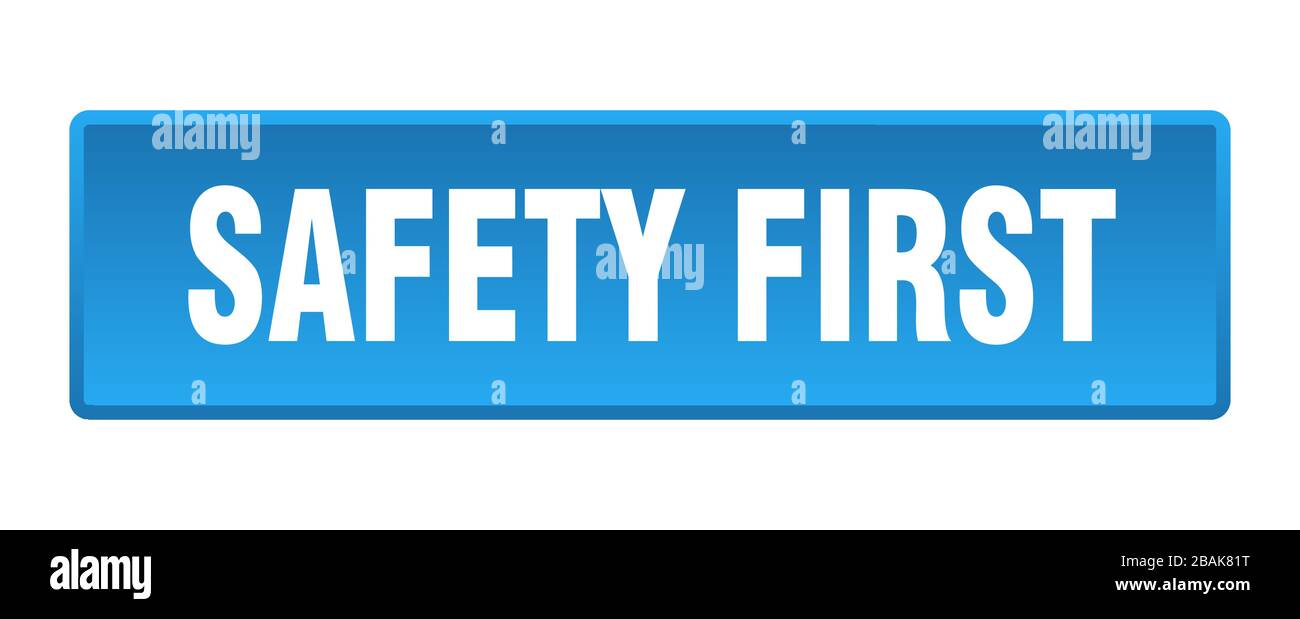 safety first button. safety first square blue push button Stock Vector ...