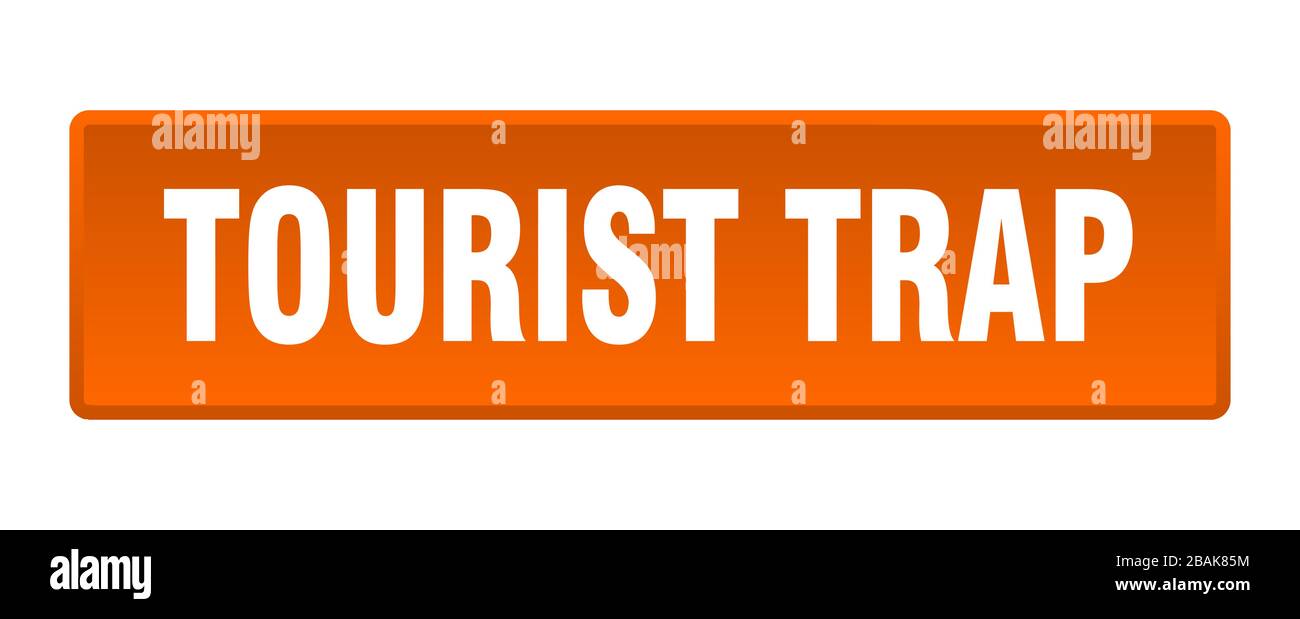 tourist trap button. tourist trap square orange push button Stock ...