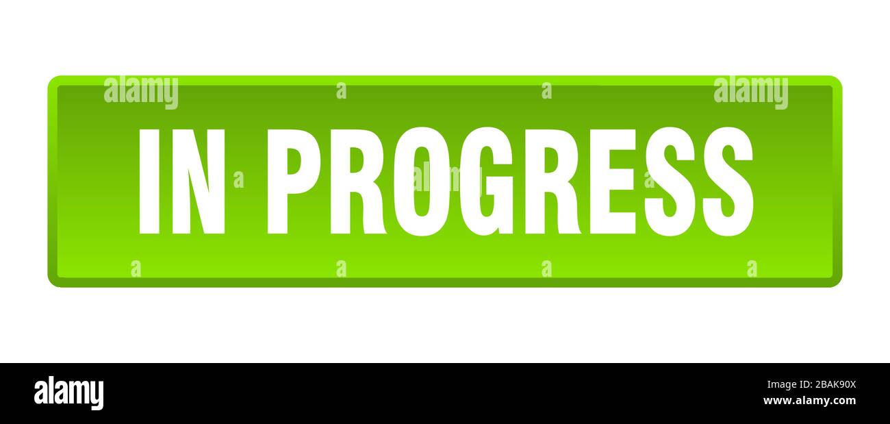 in progress button. in progress square green push button Stock Vector ...