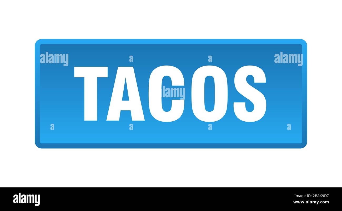 tacos button. tacos square blue push button Stock Vector Image & Art - Alamy