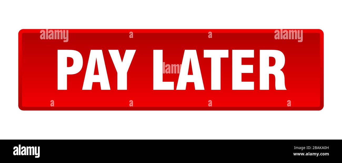 pay later button. pay later square red push button Stock Vector Image ...