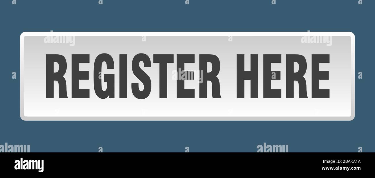 register here button. register here square white push button Stock Vector Image & Art - Alamy