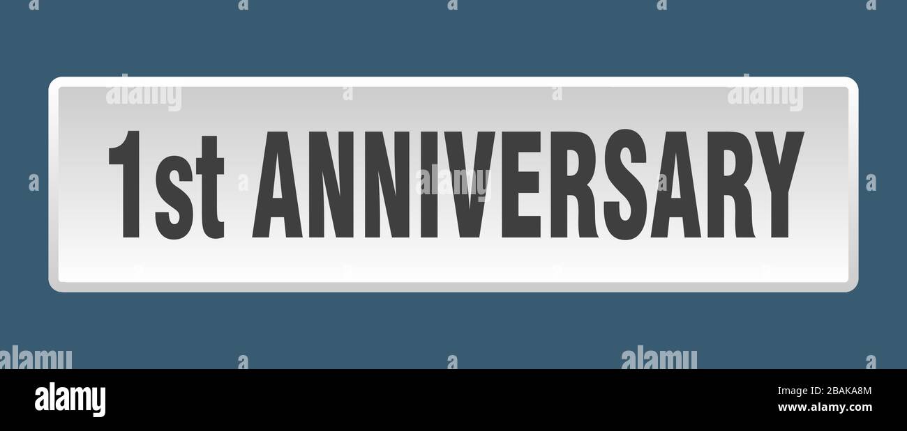 1st anniversary button. 1st anniversary square white push button Stock ...