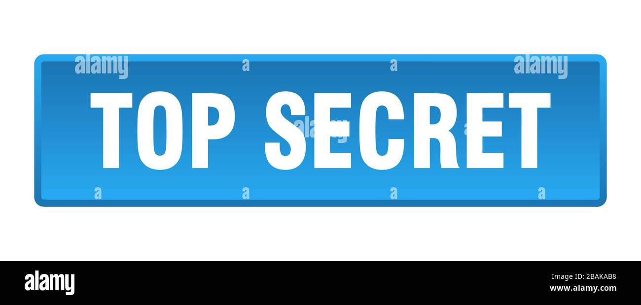 top secret button. top secret square blue push button Stock Vector ...