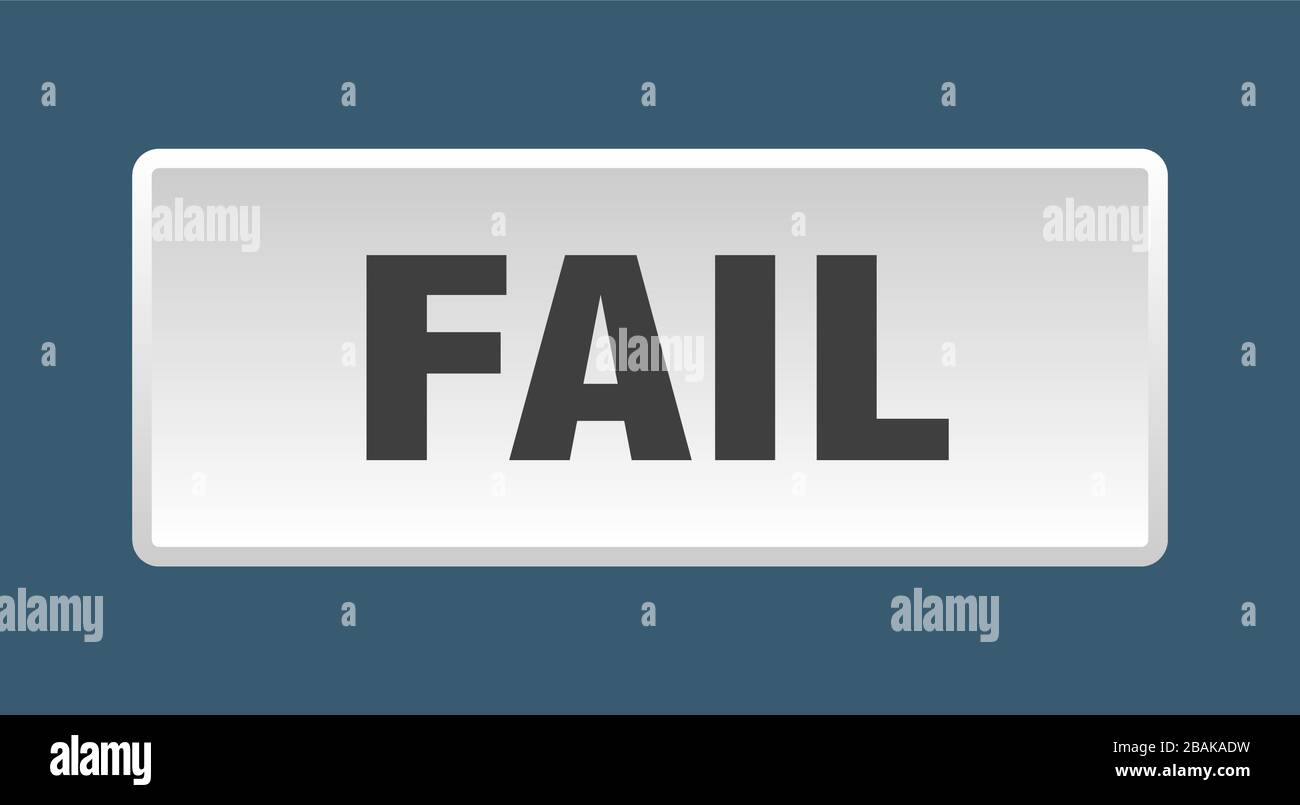 fail button. fail square white push button Stock Vector Image & Art - Alamy