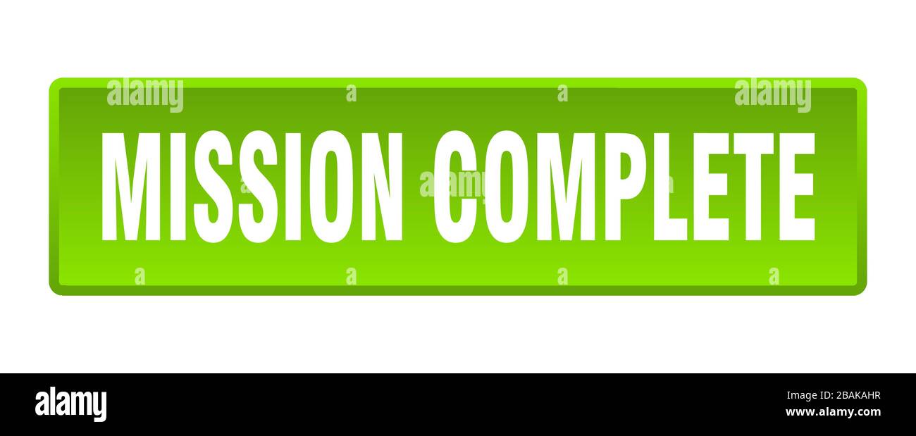 mission complete button. mission complete square green push button ...