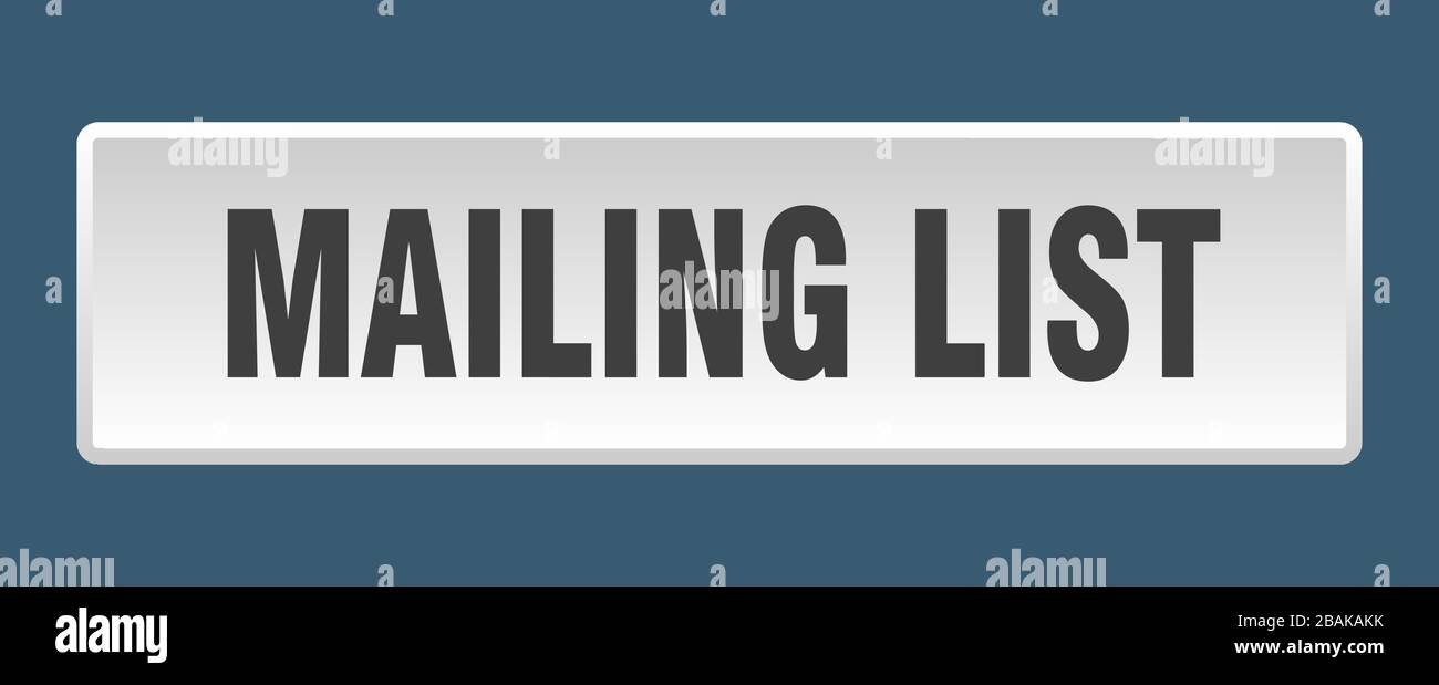 mailing list button. mailing list square white push button Stock Vector Image & Art - Alamy