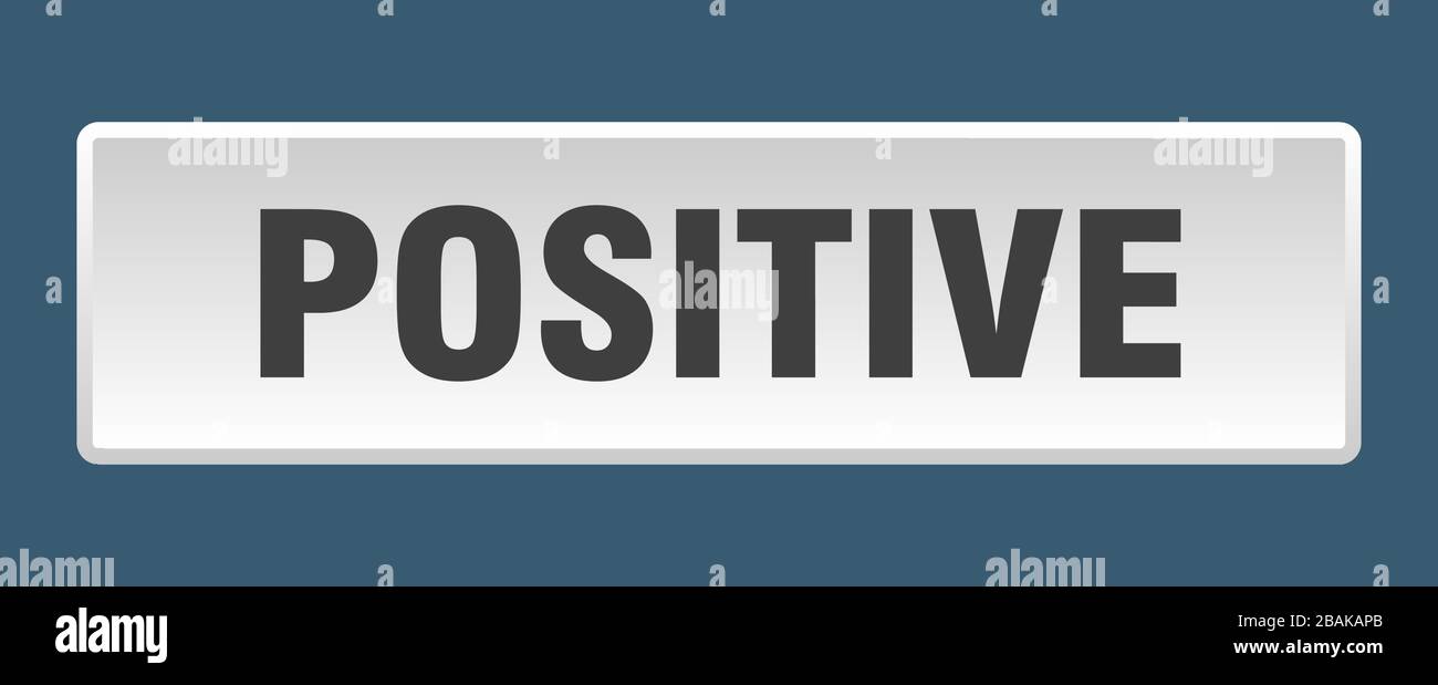 positive button. positive square white push button Stock Vector Image ...