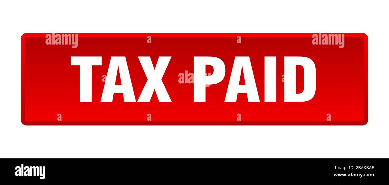 tax paid button. tax paid square red push button Stock Vector Image ...
