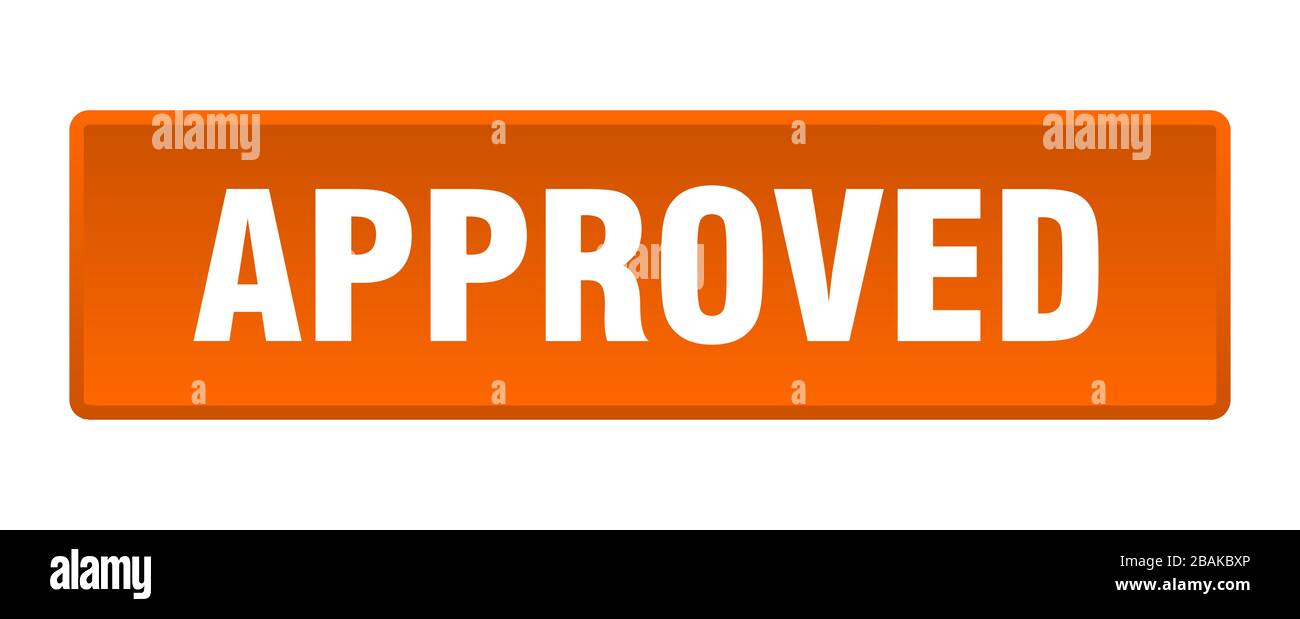 approved button. approved square orange push button Stock Vector Image ...