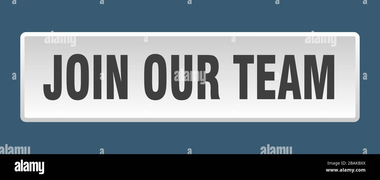join our team button. join our team square white push button Stock ...