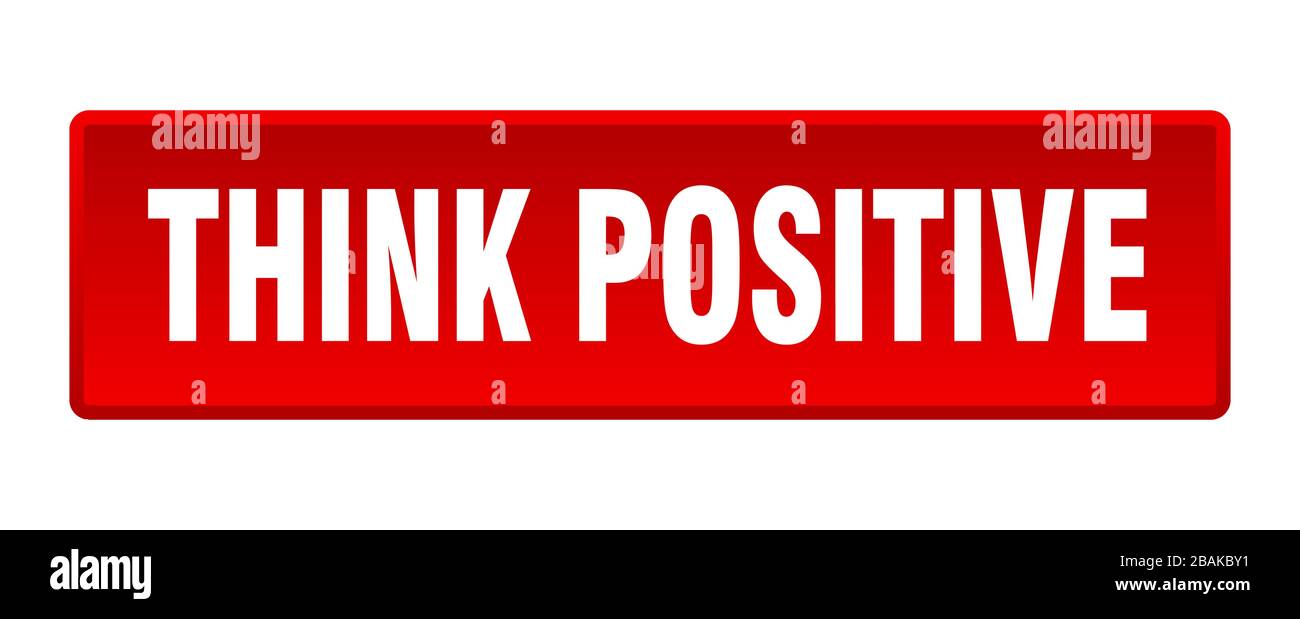 think positive button. think positive square red push button Stock ...