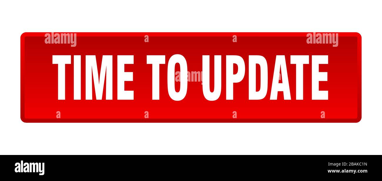 time to update button. time to update square red push button Stock ...