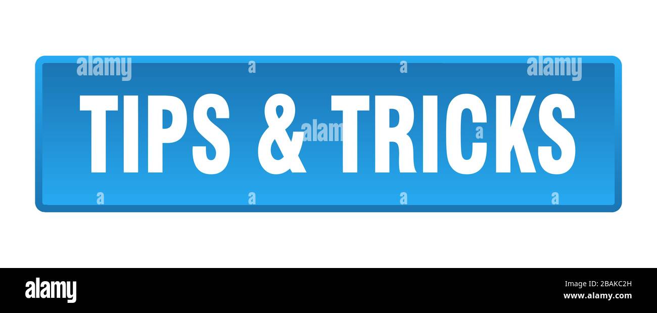 tips & tricks button. tips & tricks square blue push button Stock Vector Image & Art - Alamy