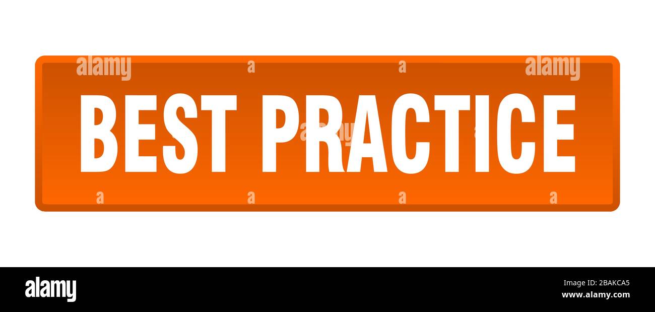 best practice button. best practice square orange push button Stock Vector Image & Art - Alamy