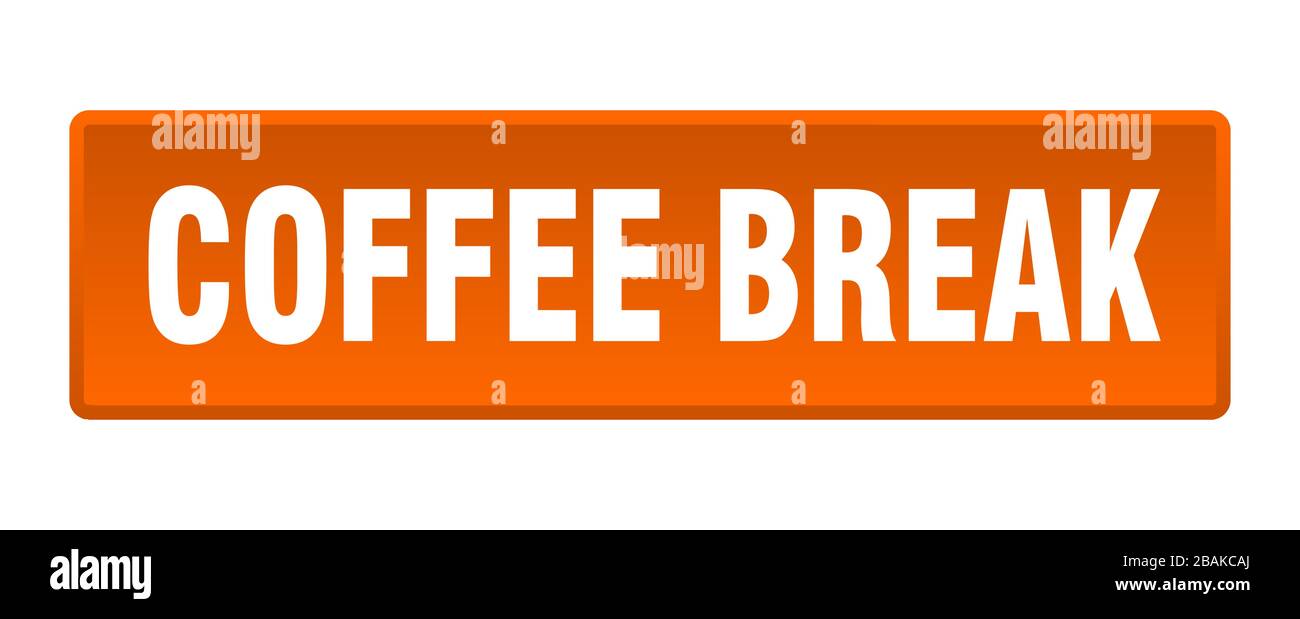 coffee break button. coffee break square orange push button Stock ...