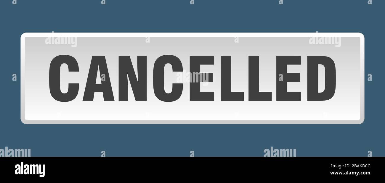 cancelled button. cancelled square white push button Stock Vector Image ...