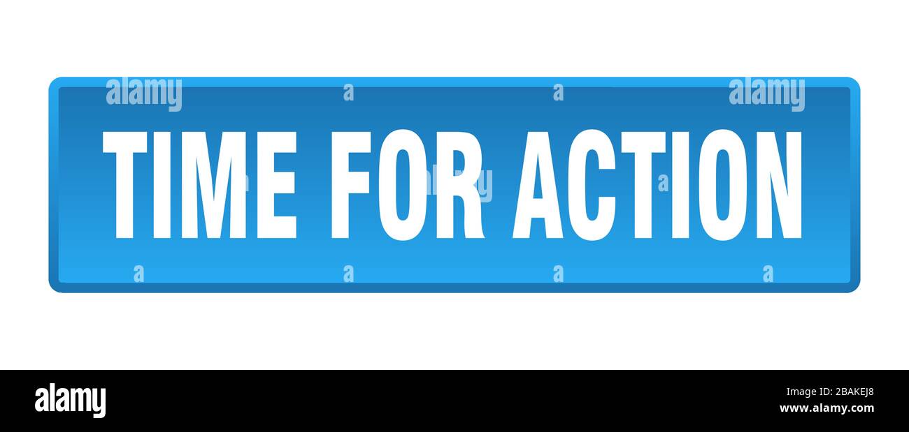 time for action button. time for action square blue push button Stock ...