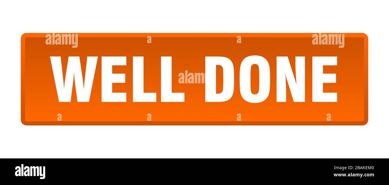 well done button. well done square orange push button Stock Vector ...