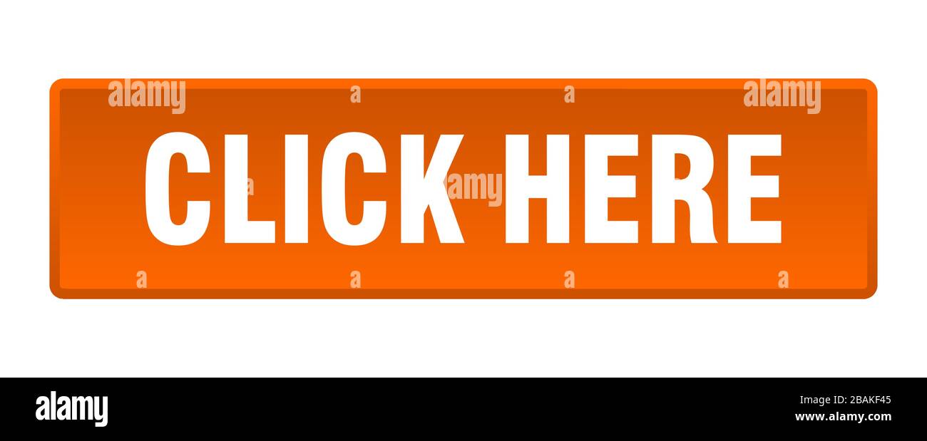 click here button. click here square orange push button Stock Vector ...
