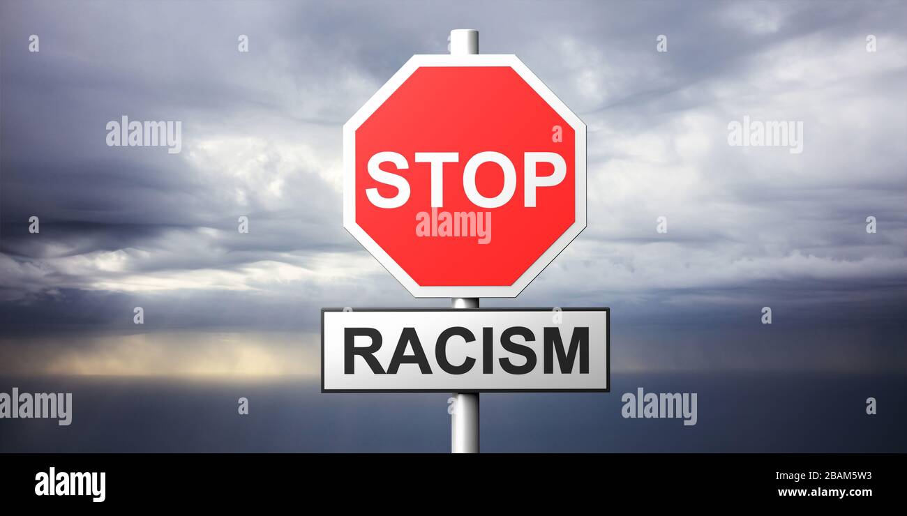 Stop racism concept. Stop racism sign and text on cloudy dark sky ...
